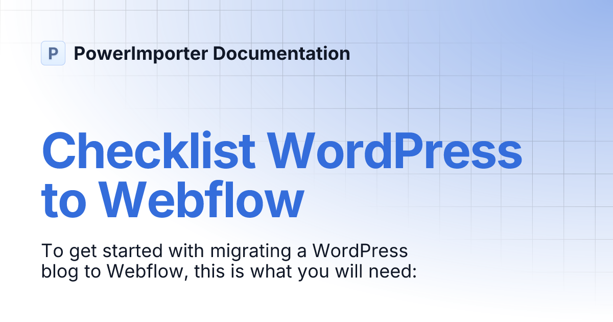 Checklist WordPress to Webflow | PowerImporter Documentation