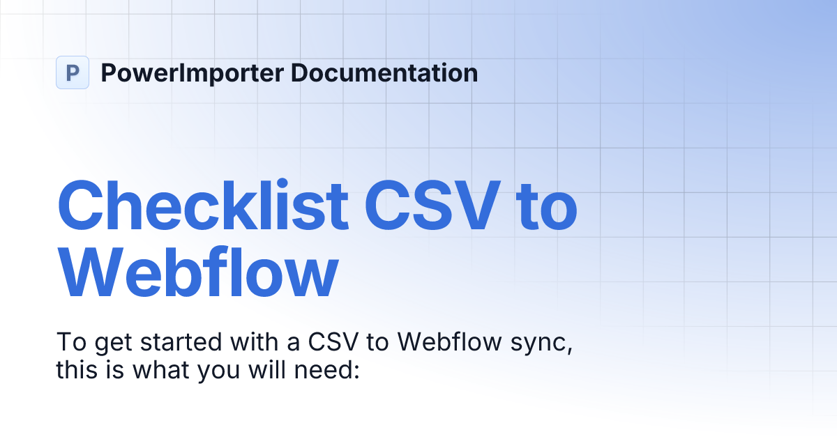 Checklist CSV to Webflow | PowerImporter Documentation
