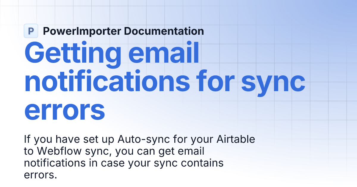 Getting email notifications for sync errors | PowerImporter Documentation